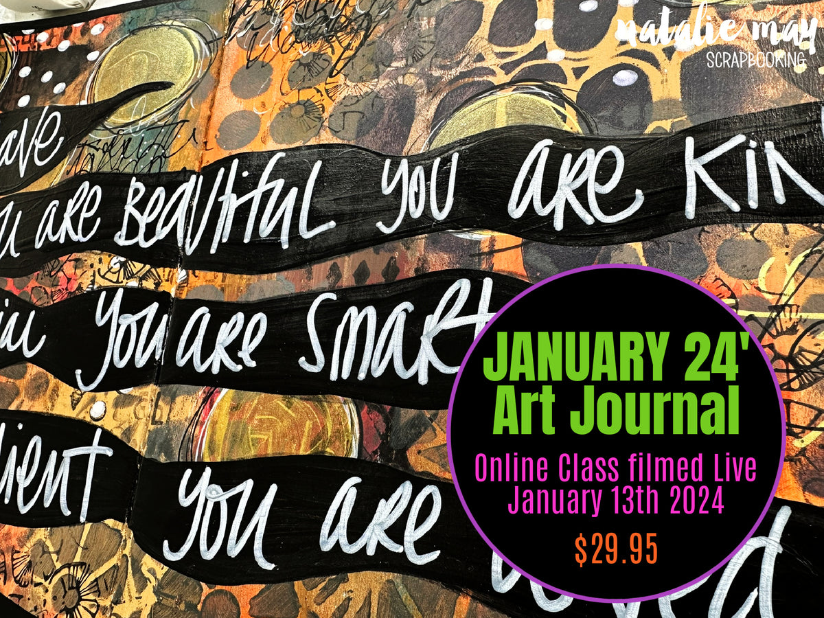 Natalie May January 2024 Online Art Journal – Natalie May Scrapbooking