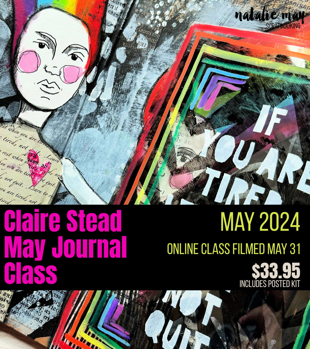 Claire Stead May 2024 – Natalie May Scrapbooking