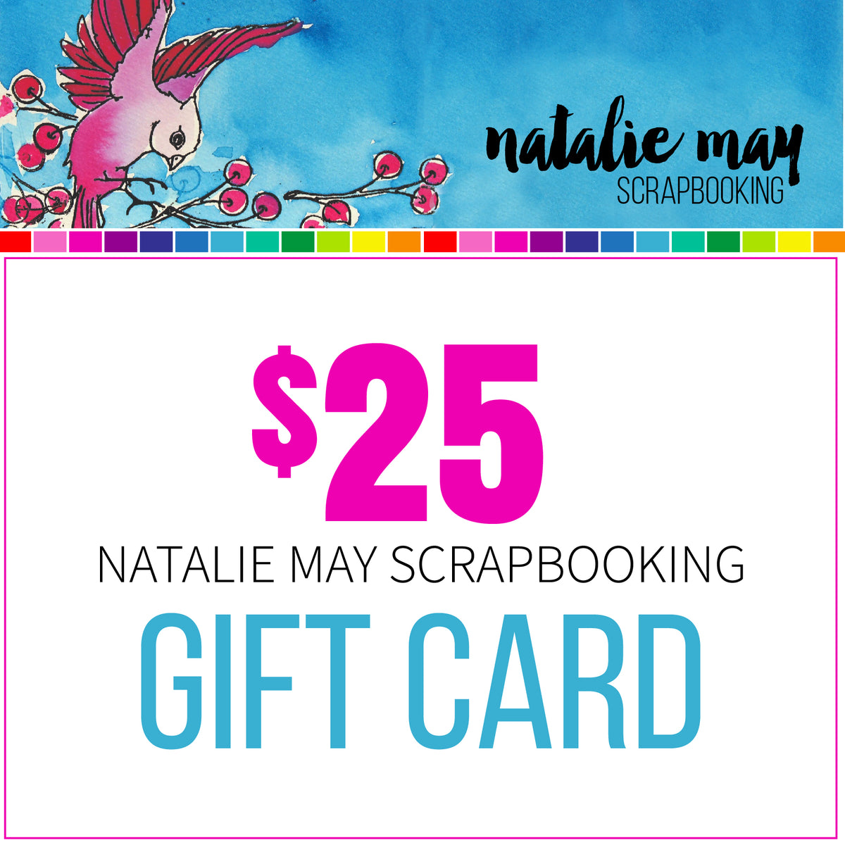 Gift Card - $25 – Natalie May Scrapbooking